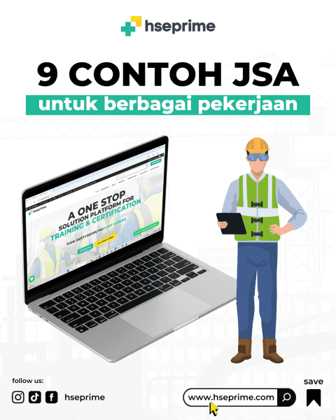 9 Contoh JSA atau Job Safety Analysis Untuk Berbagai Pekerjaan