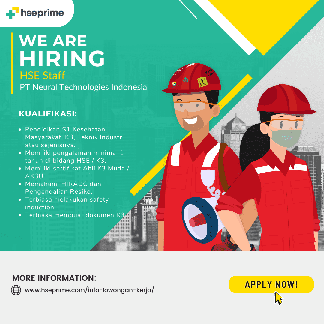 Info Lowongan Kerja HSE Staff di PT Neural Technologies Indonesia
